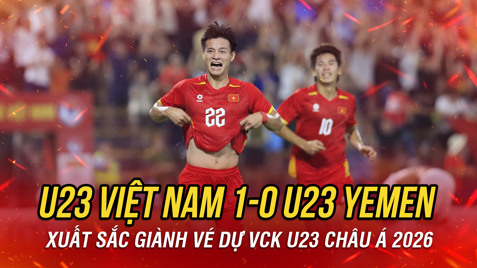 U23 Việt Nam xuất sắc giành vé dự vòng chung kết U23 châu Á 2026